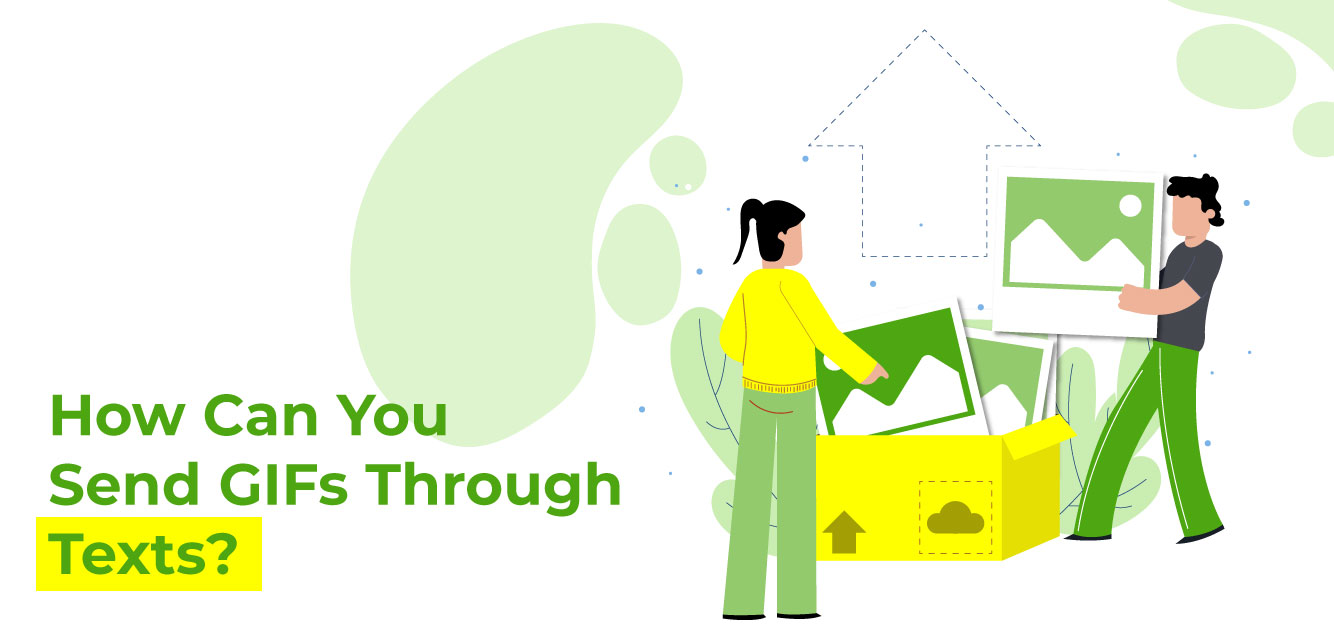 How Can You Send GIFs Through Texts? - ExpertTexting | Blog