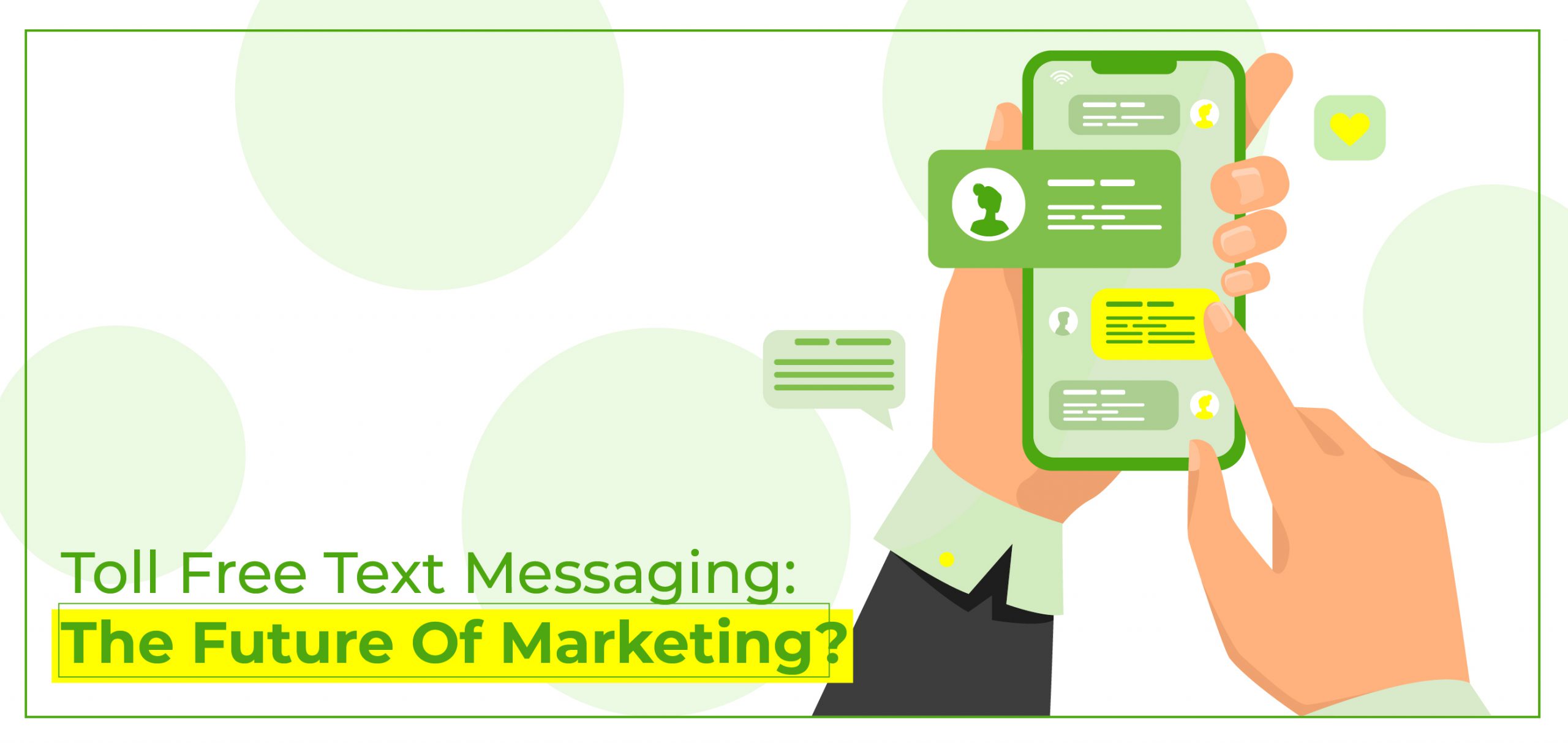 Toll Free Text Messaging: The future of marketing? - ExpertTexting | Blog