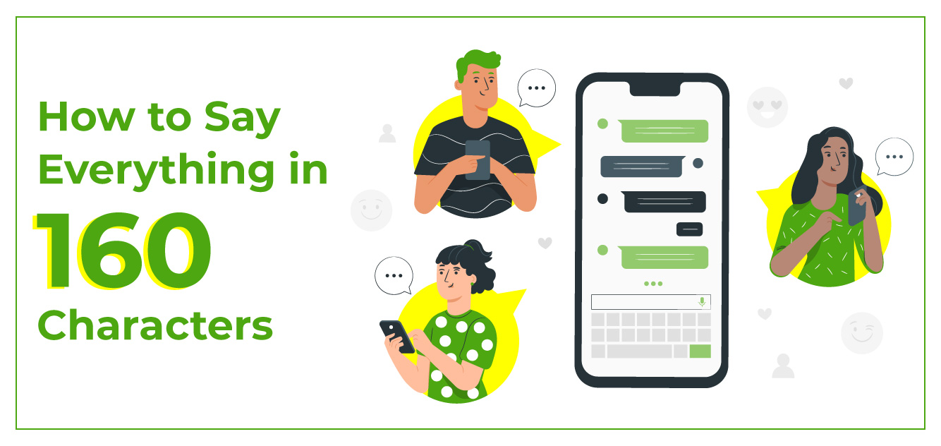 How to say everything in 160 characters - ExpertTexting | Blog