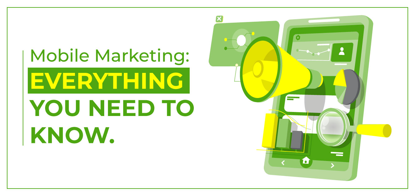 Mobile Marketing: Everything You Need to Know - ExpertTexting | Blog