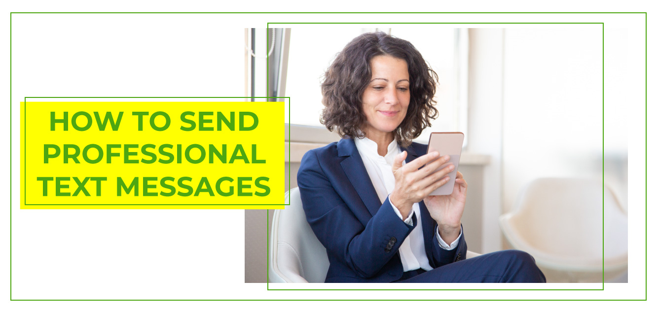 How to Send Professional Text Messages - ExpertTexting | Blog