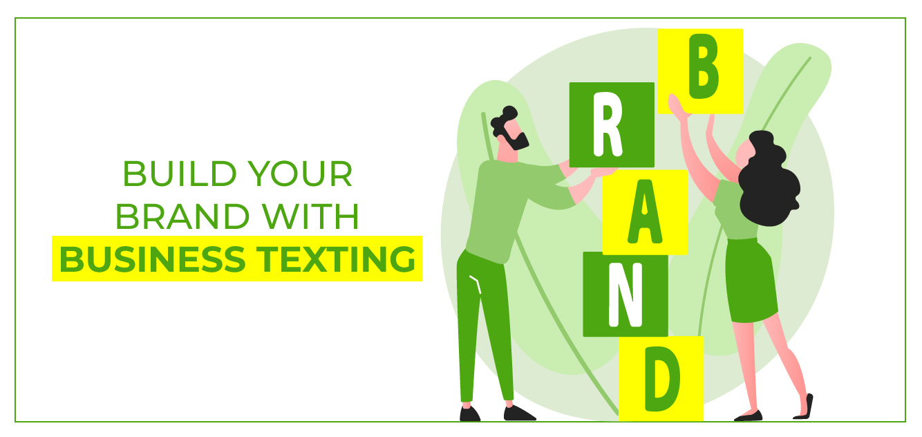 Build Your Brand with Business Texting - ExpertTexting | Blog