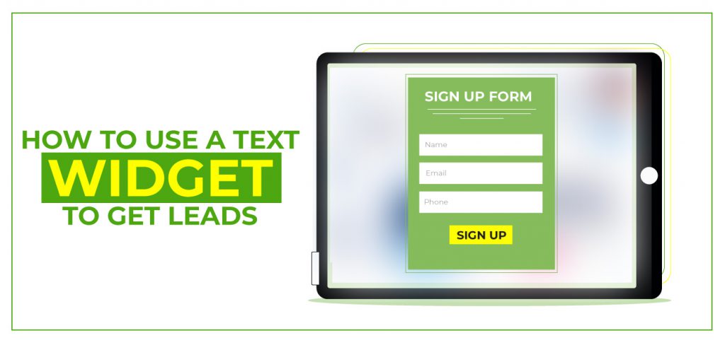 How to Use A Text Widget to Get Leads - ExpertTexting | Blog