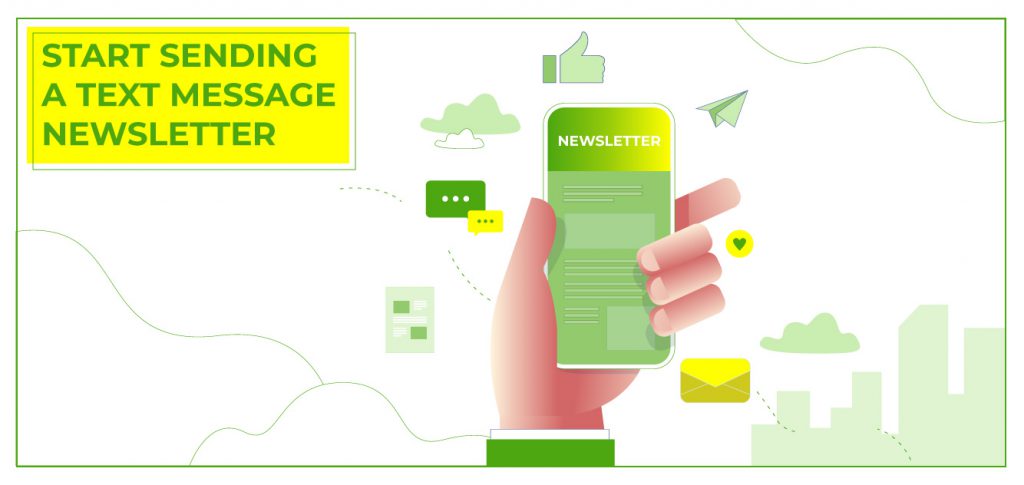 Start Sending A Text message Newsletter - ExpertTexting | Blog