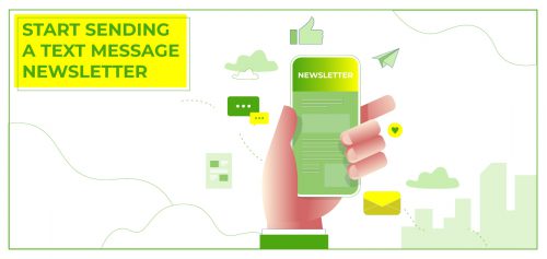 Start Sending A Text message Newsletter - ExpertTexting | Blog