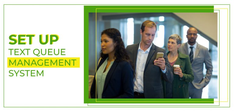 Set up Text Queue Management system - ExpertTexting | Blog