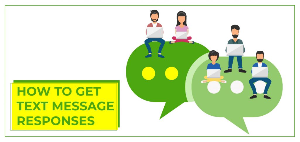 How to Get Text Message Responses - ExpertTexting | Blog