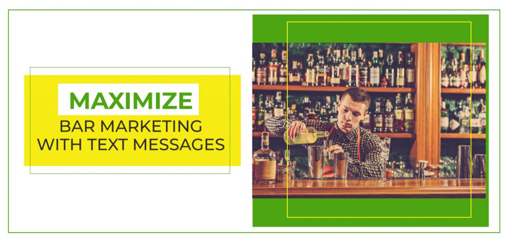 Maximize Bar Marketing with Text messages - ExpertTexting | Blog